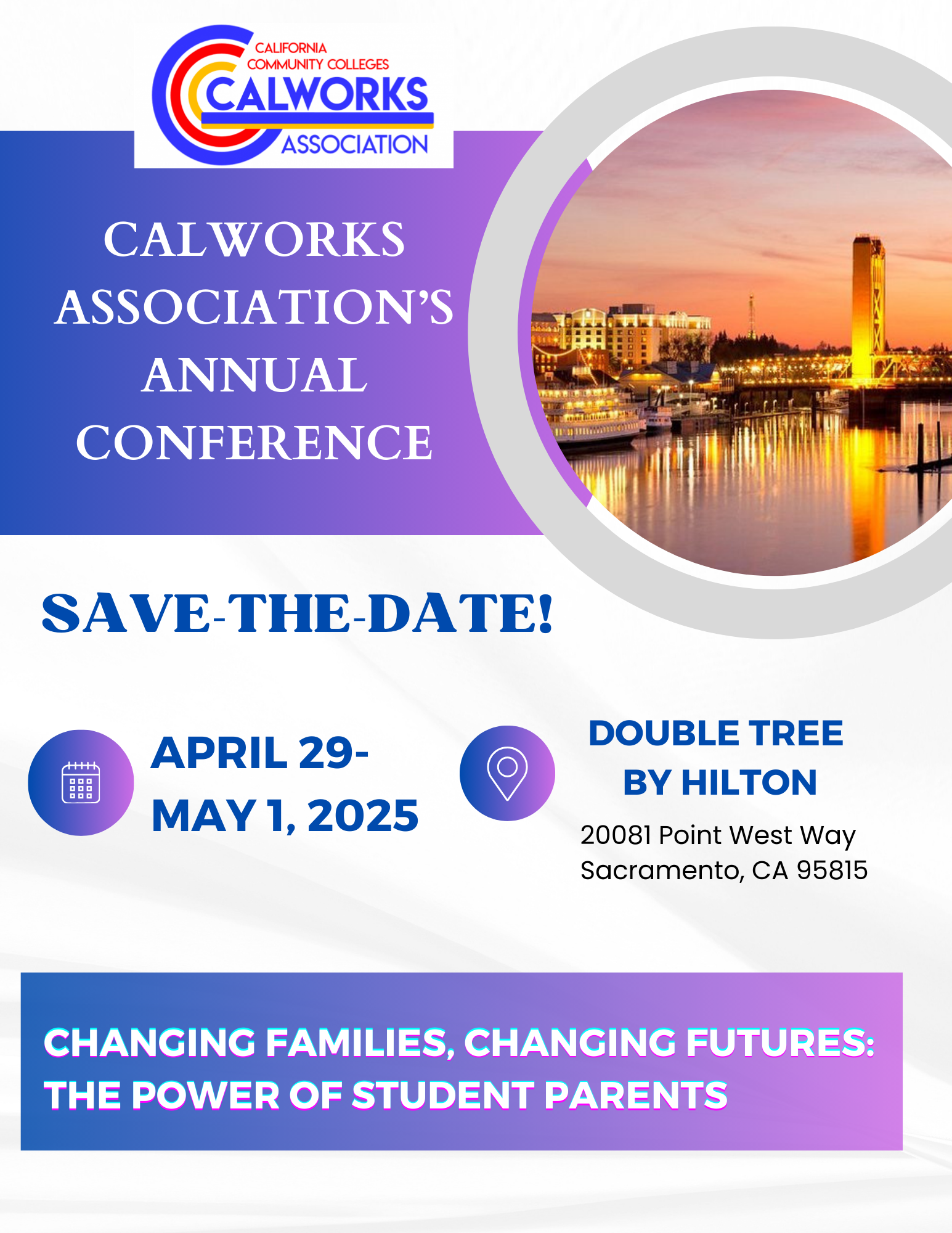 SAVE THE DATE! • The CalWORKs Association